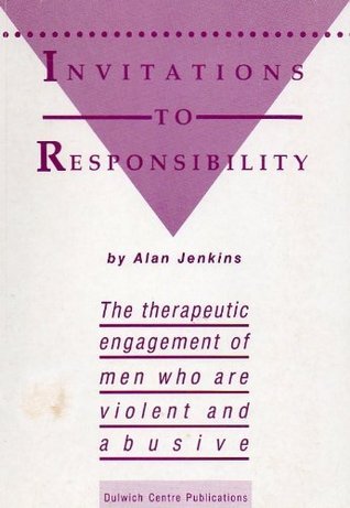 Invitations to Responsibility: The therapeutic engagement of men who ...