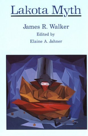 Lakota Myth by James R. Walker | Goodreads