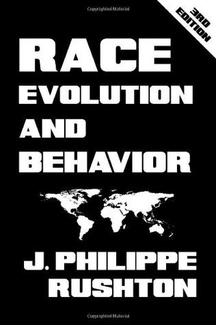 Race, Evolution and Behavior by J. Philippe Rushton | Goodreads