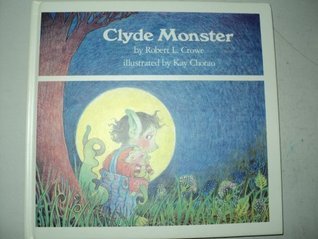 Clyde Monster by Robert L. Crowe | Goodreads