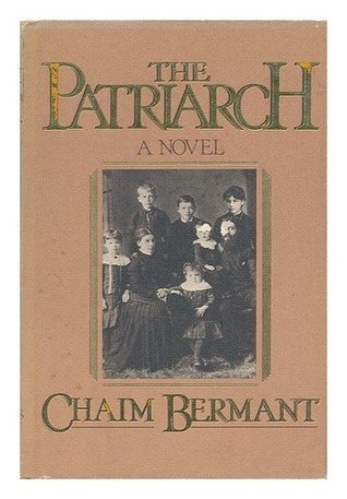 Patriarch by Chaim Bermant | Goodreads