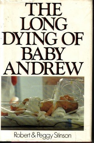 The Long Dying of Baby Andrew by Robert Stinson | Goodreads