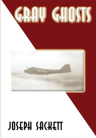 Gray Ghosts by Joseph Sackett | Goodreads