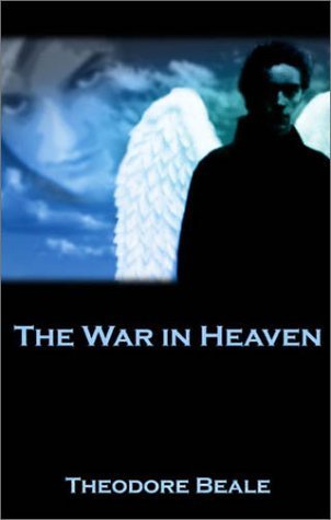 The War in Heaven by Theodore Beale | Goodreads