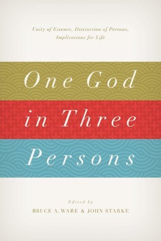 One God in Three Persons: Unity of Essence, Distinction of Persons ...