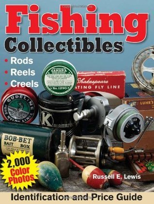 Fishing Collectibles: Identification & Price Guide by R. Lewis | Goodreads