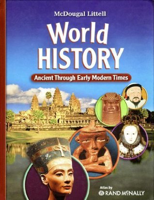 World History: Ancient Through Early Modern Times by McDougal Littell ...