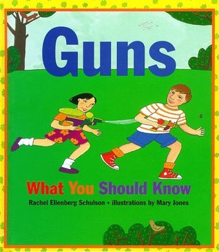 Guns - What You Should Know: What You Should Know by Rachel Ellenberg ...
