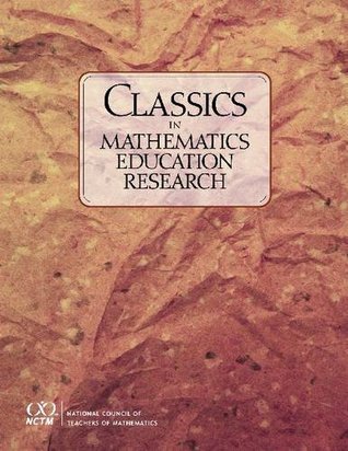 Classics In Mathematics Education Research by Thomas P. Carpenter ...