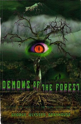 Demons of the Forest: Sometimes its hard to see the truth through all ...