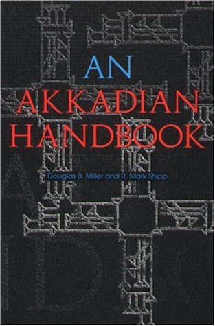 An Akkadian Handbook: Paradigms, Helps, Logograms and Sign Lists by ...