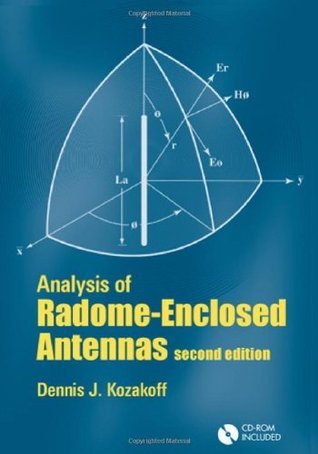 Analysis of Radome Enclosed Antennas by Dennis J. Kozakoff | Goodreads