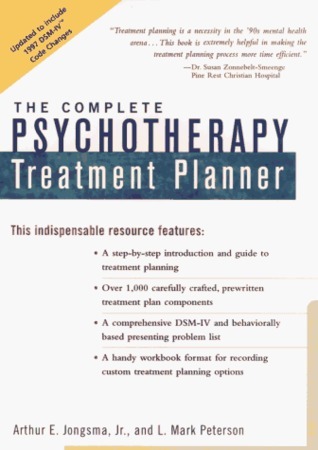The Complete Psychotherapy Treatment Planner by Arthur E. Jongsma Jr ...
