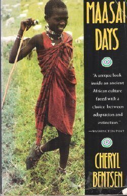 Maasai Days by Cheryl Bentsen | Goodreads