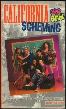 California Scheming (Saved by the Bell, #3) by Beth Cruise | Goodreads