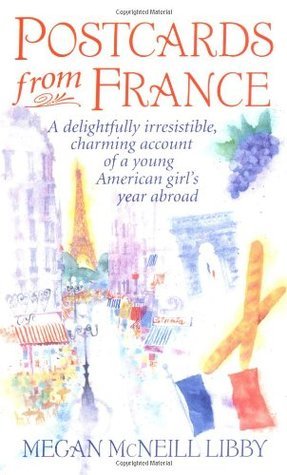 Postcards from France by Megan McNeill Libby | Goodreads