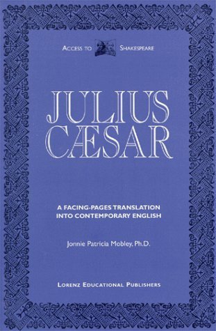 Julius Caesar: Original text and facing-pages translation into ...