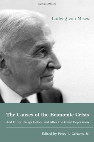 The Causes of the Economic Crisis: And Other Essays Before and After ...