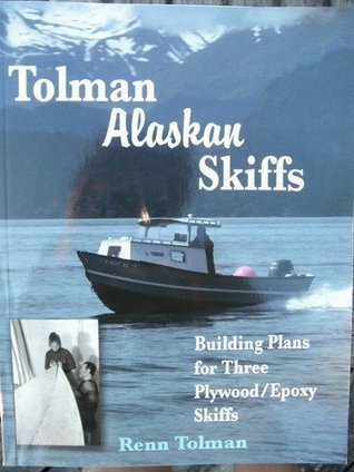 Tolman Alaskan Skiffs (Previously A Skiff for All Seasons): Building ...