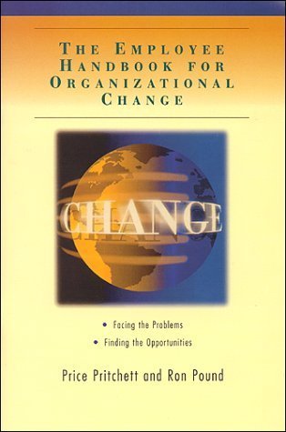 The Employee Handbook for Organizational Change: Facing the Problems ...