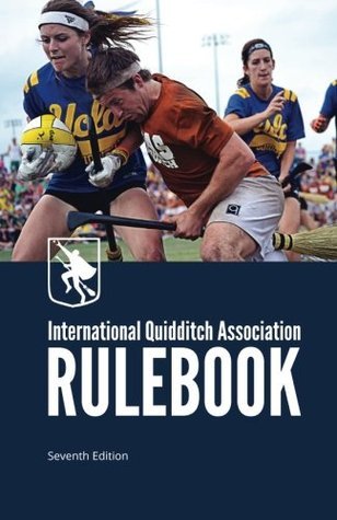 International Quidditch Association RULEBOOK by Will Hack | Goodreads