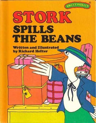 Stork Spills the Beans (Sweet Pickles, #19) by Richard Hefter | Goodreads