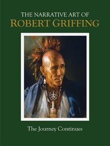 The Narrative Art of Robert Griffing: Volume II: The Journey Continues ...
