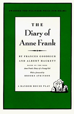 The Diary of Anne Frank: the Play by Frances Goodrich | Goodreads