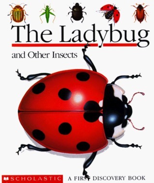 The Ladybug and Other Insects by Pascale de Bourgoing | Goodreads