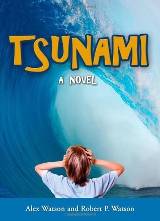 Tsunami by Alex Watson | Goodreads