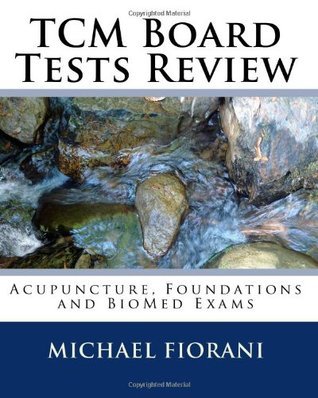 TCM Board Tests Review: Acupuncture, Foundations and BioMed Exams by ...