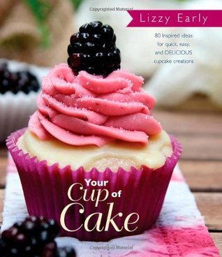 Your Cup of Cake by Lizzy Early | Goodreads