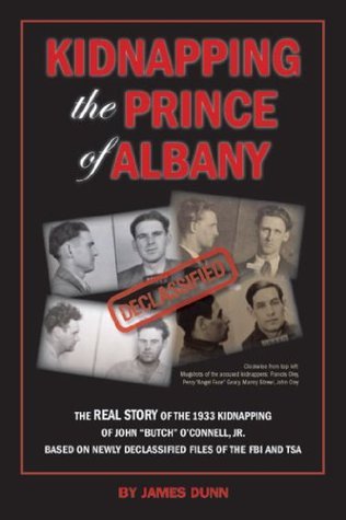Kidnapping the Prince of Albany: The John O'Connell Kidnap Story by ...