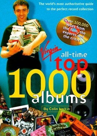 All Time Top 1000 Albums by Colin Larkin | Goodreads