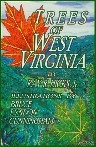 Trees of West Virginia by Ray R. Hicks | Goodreads