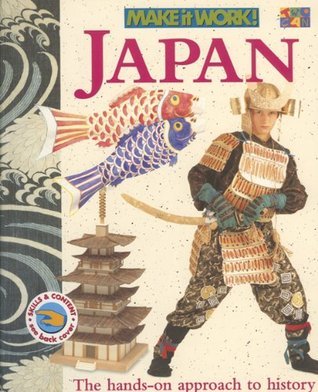 Japan (Make It Work! History) by Andrew Haslam | Goodreads