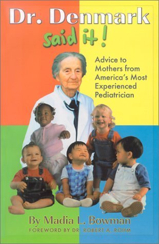 Dr. Denmark Said It!: Advice for Mothers from America's Most ...