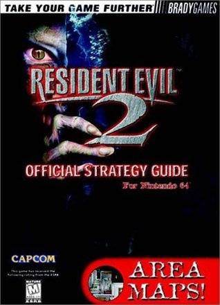 Resident Evil 2 Official Strategy Guide by Brady Games | Goodreads