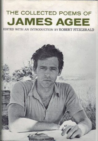 The Collected Poems of James Agee by James Agee | Goodreads