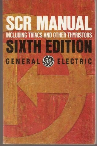 SCR Manual Including Triacs and Other Thyristors by General Electric ...