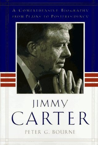 Jimmy Carter: A Comprehensive Biography from Plains to Post-Presidency ...