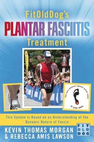 FitOldDog's Plantar Fasciitis Treatment: This System Is Based On An ...