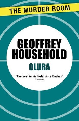 Olura (Murder Room Book 418) by Geoffrey Household | Goodreads