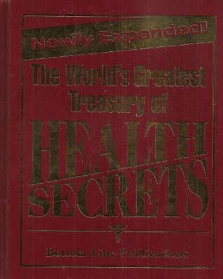 The World's Greatest Treasury of Health Secrets by Bottom Line Books ...