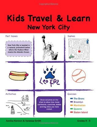 Kids Travel & Learn: New York City: Grades K-5 by Annika Kennon | Goodreads