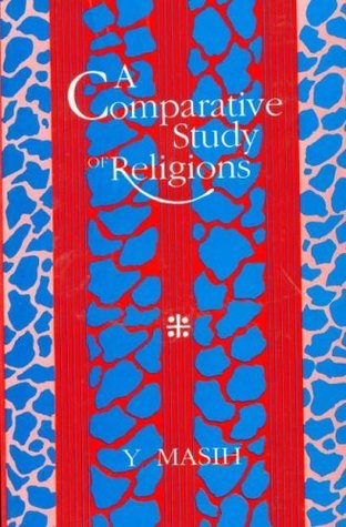 Comparative Study of Religions by Y. Masih | Goodreads