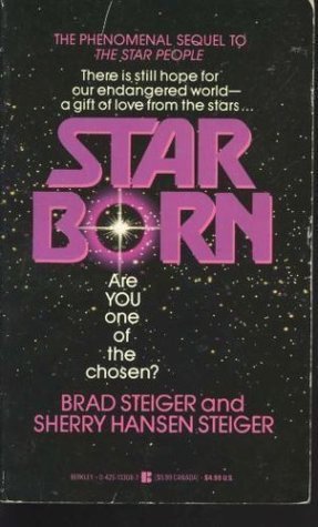 Starborn by Brad Steiger | Goodreads