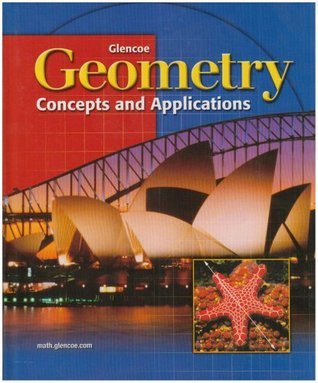 Geometry: Concepts and Applications by Glencoe/McGraw-Hill | Goodreads
