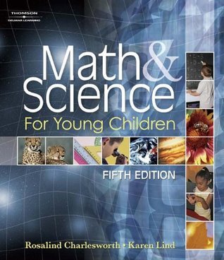 Math and Science for Young Children by Rosalind Charlesworth | Goodreads