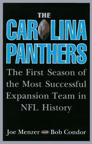 The Carolina Panthers: The First Season of the Most Successful ...